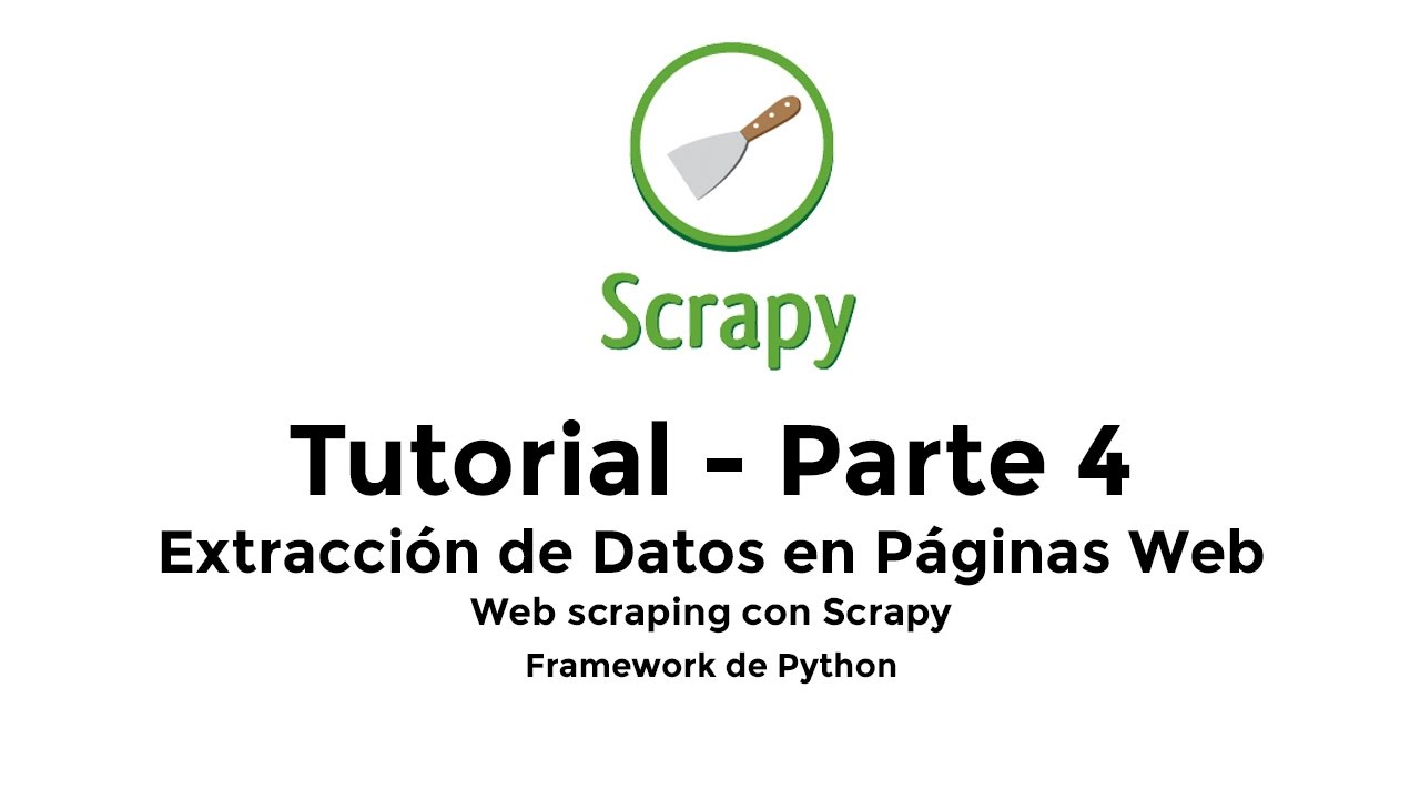 Tutorial Web Scraping con Scrapy en Español - Parte 4 - YouTube