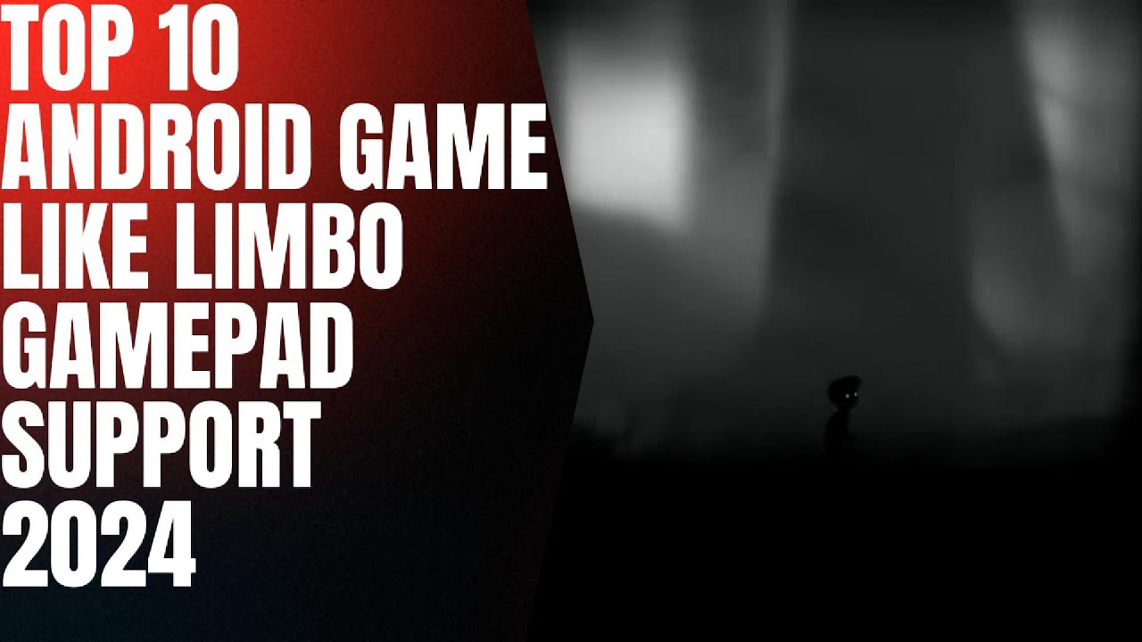 top 10 android games like LIMBO with controller support 2024 - YouTube