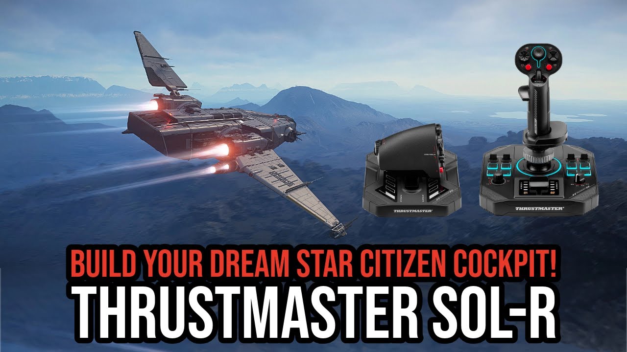 Build Your Dream Star Citizen Cockpit: Thrustmaster SOL-R Range Expands ...