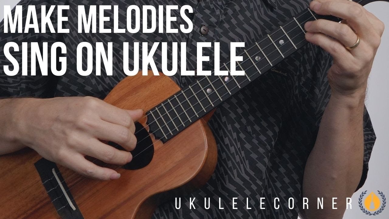 Ukulele Corner Technique Tip: Make Melodies Sing on Ukulele - YouTube