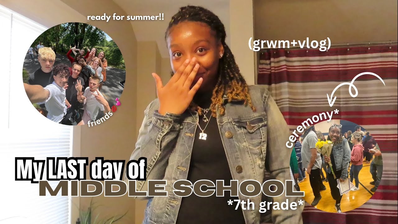 my LAST DAY of MIDDLE SCHOOL (grwm+vlog) - YouTube
