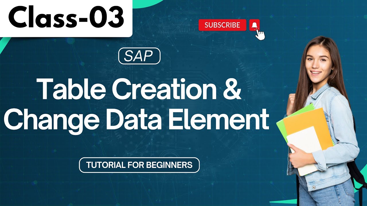 SAP Class 03 | Table Creation & Change Data Element | SAP Tutorial for Beginners - YouTube
