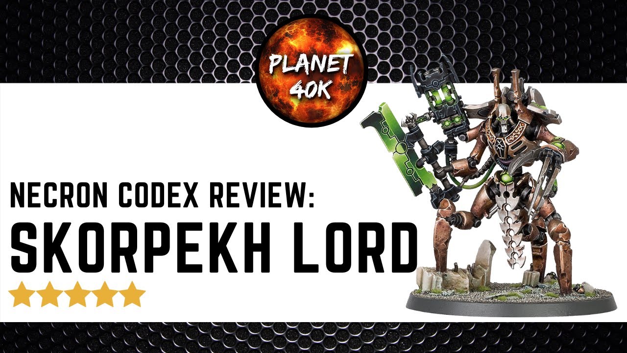 Necron SKORPEKH LORD REVIEW - New 9th Edition Codex - Warhammer 40k ...
