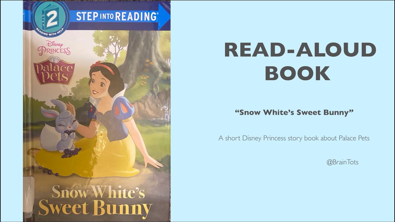 Disney Princess | Palace Pets | Snow White’s Sweet Bunny | | BrainTots ...