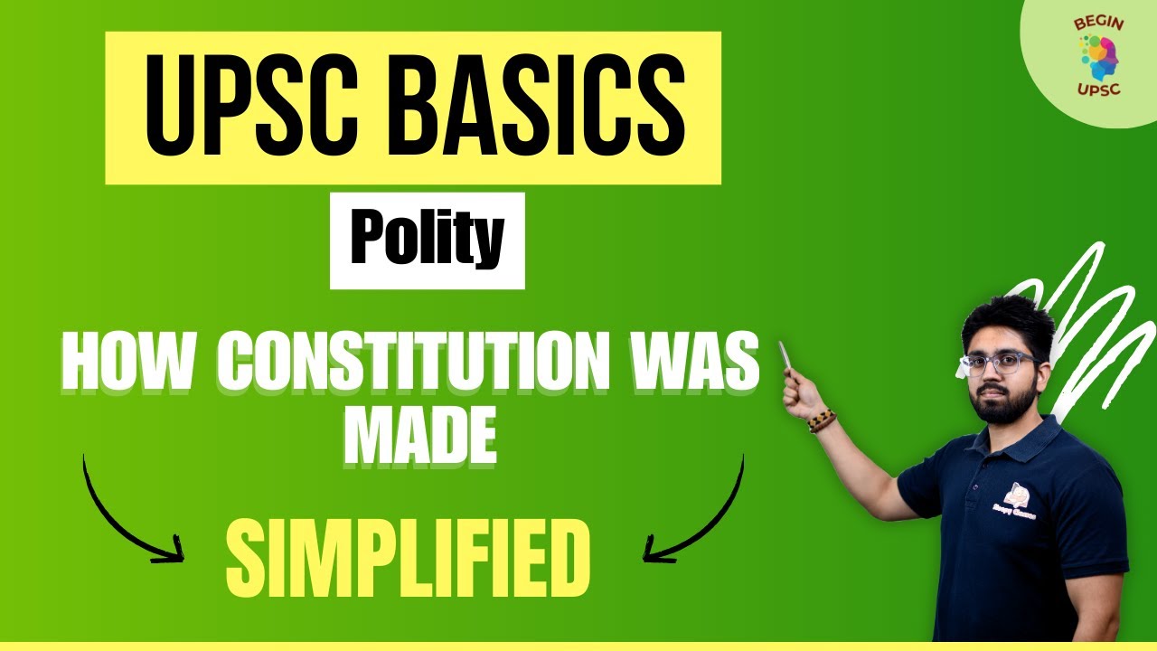 UPSC Beginners Series | Indian Constitution Formation | IAS Basics ...