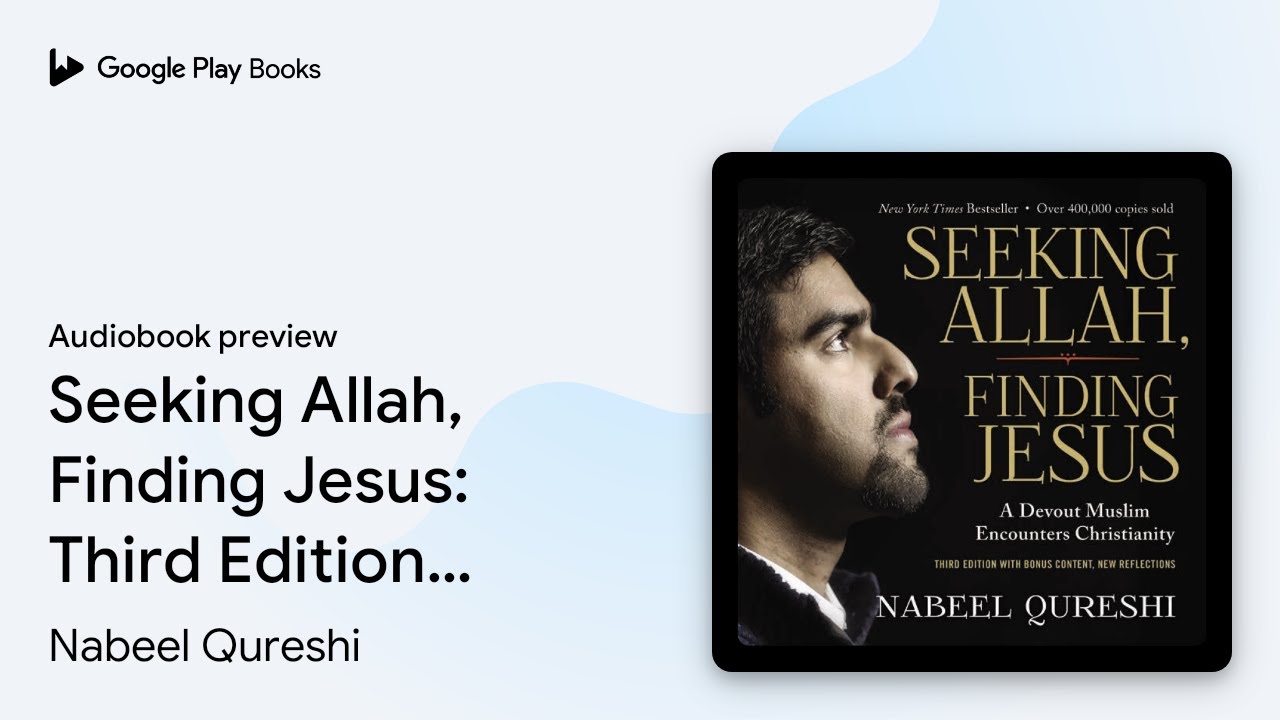 Seeking Allah, Finding Jesus: Third Edition… by Nabeel Qureshi ...