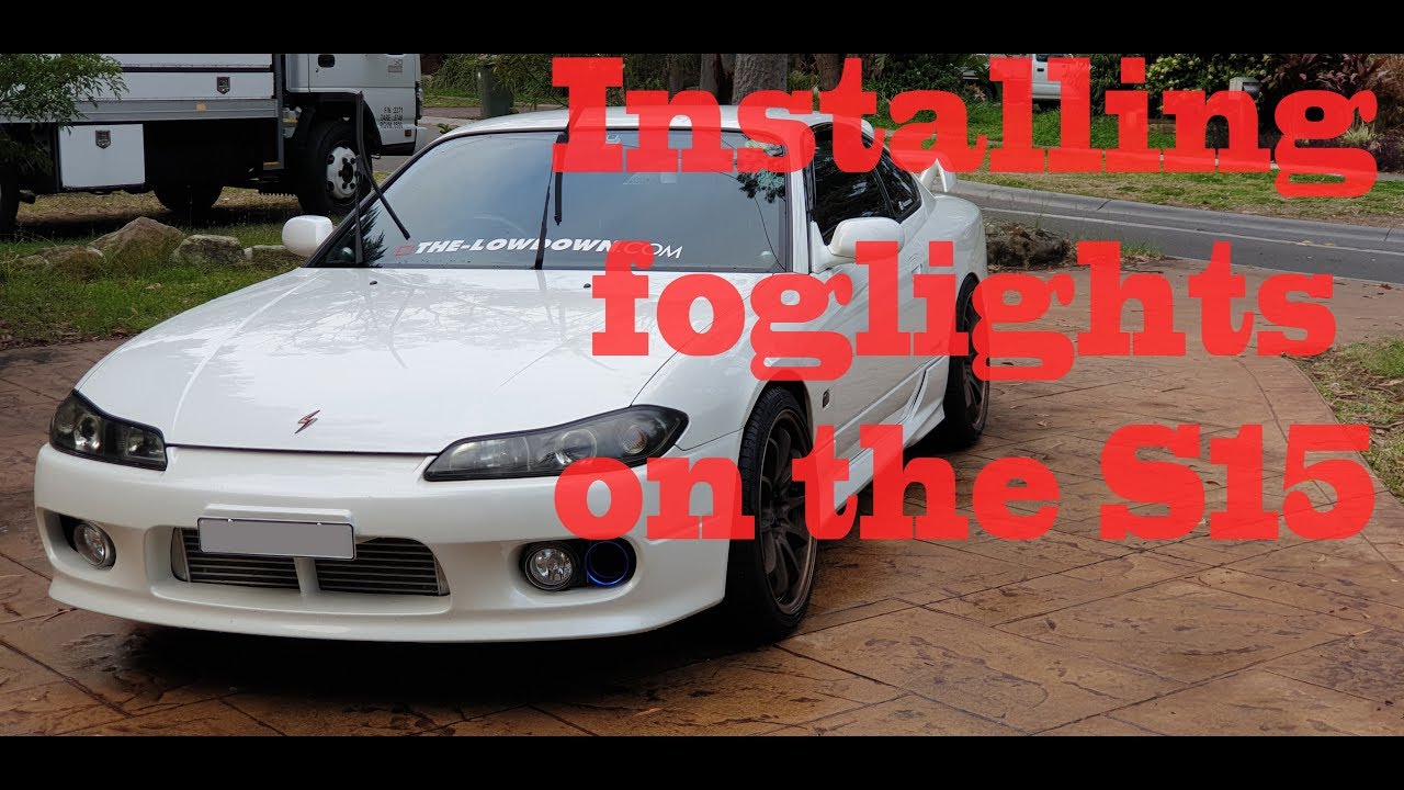 How to | Install Fog lights in the S15 - YouTube