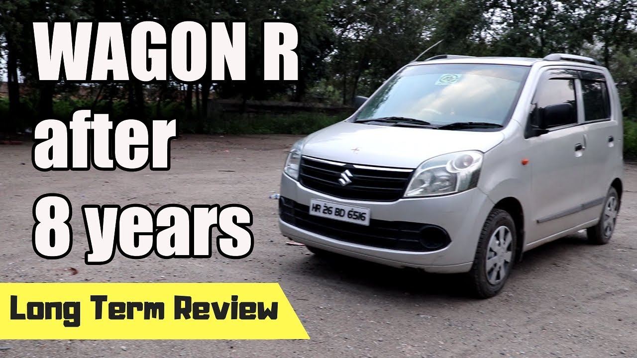 Maruti Suzuki WAGON R after 8 years : LONG TERM REVIEW | WAGON R - YouTube