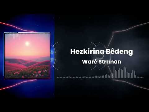Hezkirina Bêdeng V2 - Warê Stranan