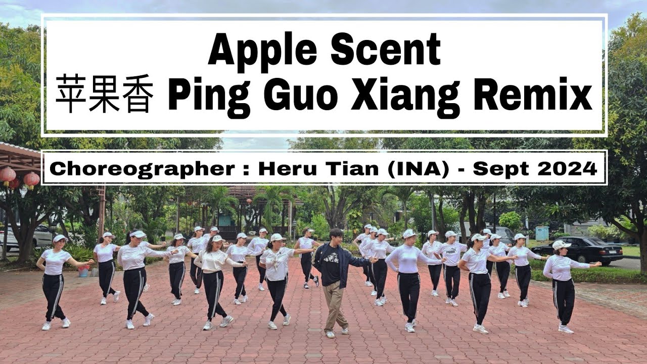 MTDANCE | Apple Scent (苹果香 Ping Guo Xiang Remix) | LINE DANCE ...