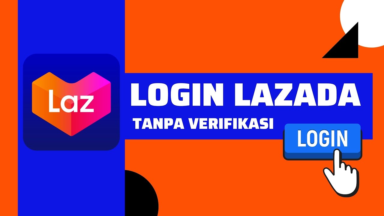 Cara Login Lazada Tanpa Kode Verifikasi - YouTube