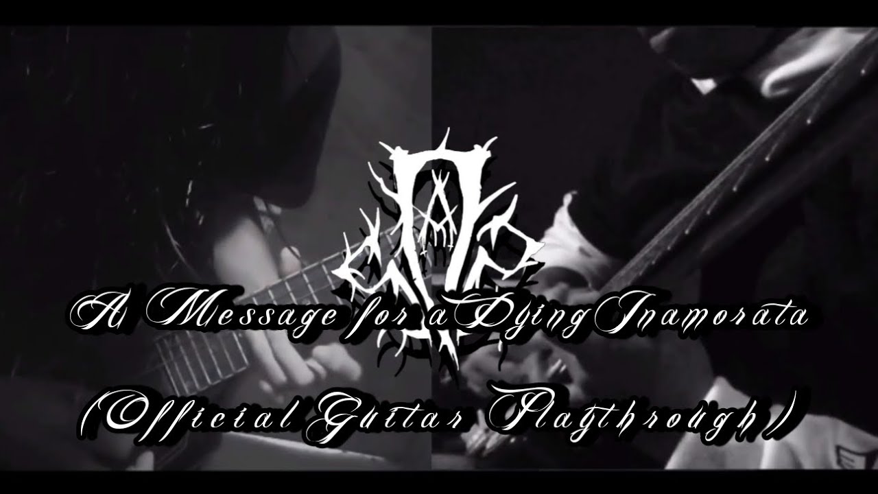 Our Scars Are Silent - A Message for a Dying Inamorata (GUITAR ...