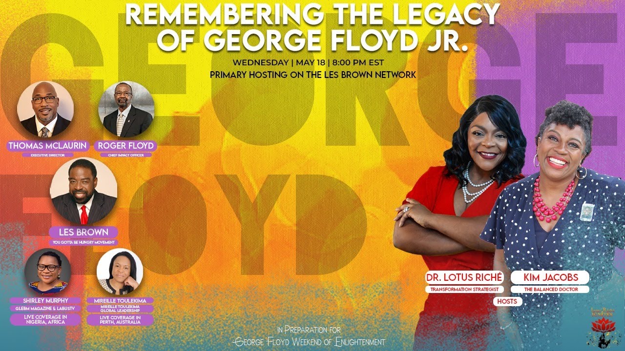 GEORGE FLOYD, JR. REMEMBERING THE LEGACY - YouTube