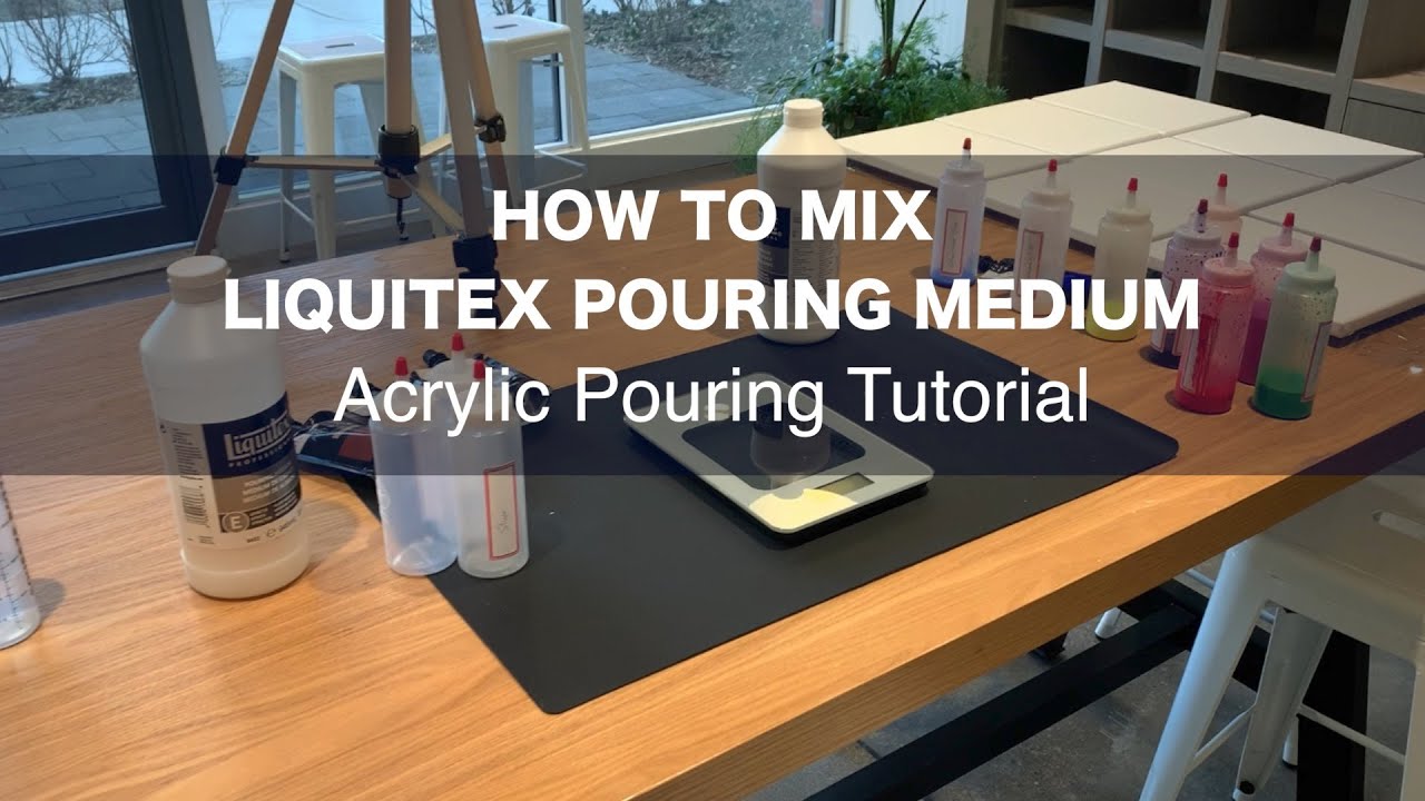 (25) How I Mix Paint with Liquitex Pouring Medium Tutorial - YouTube