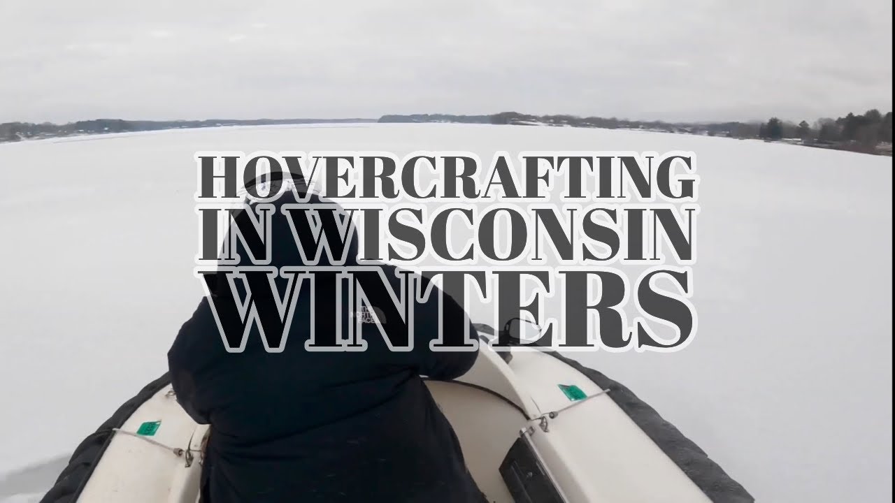 Hovercrafting in Wisconsin Winters - YouTube