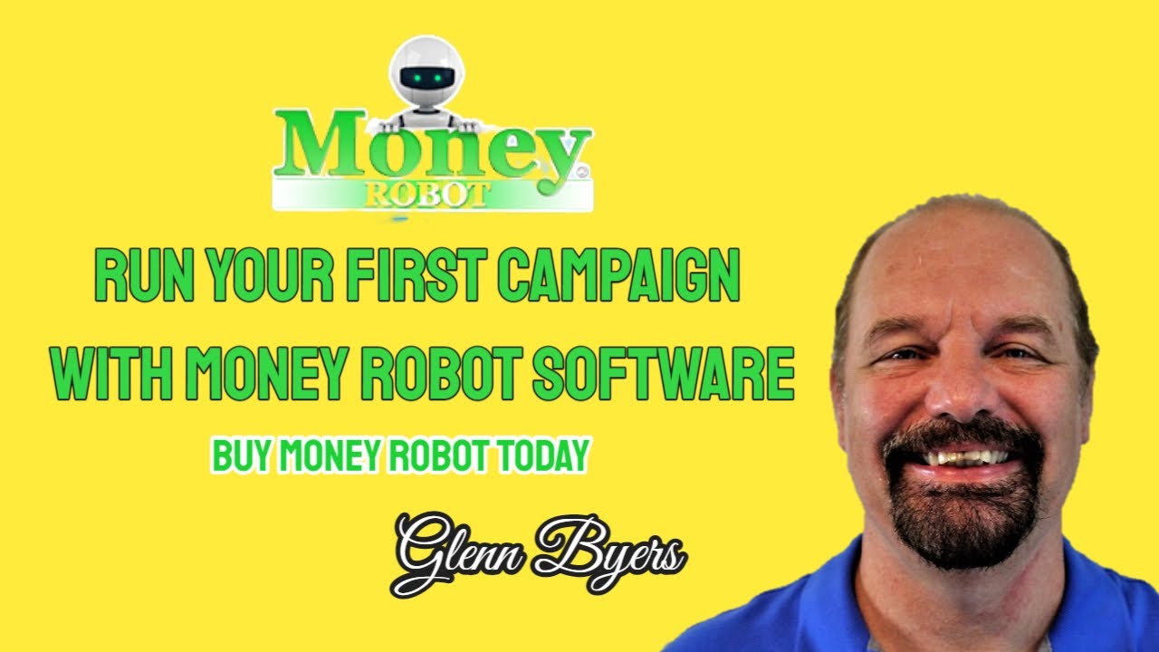 Run Your First Campaign With Money Robot Software Buy Money Robot ...