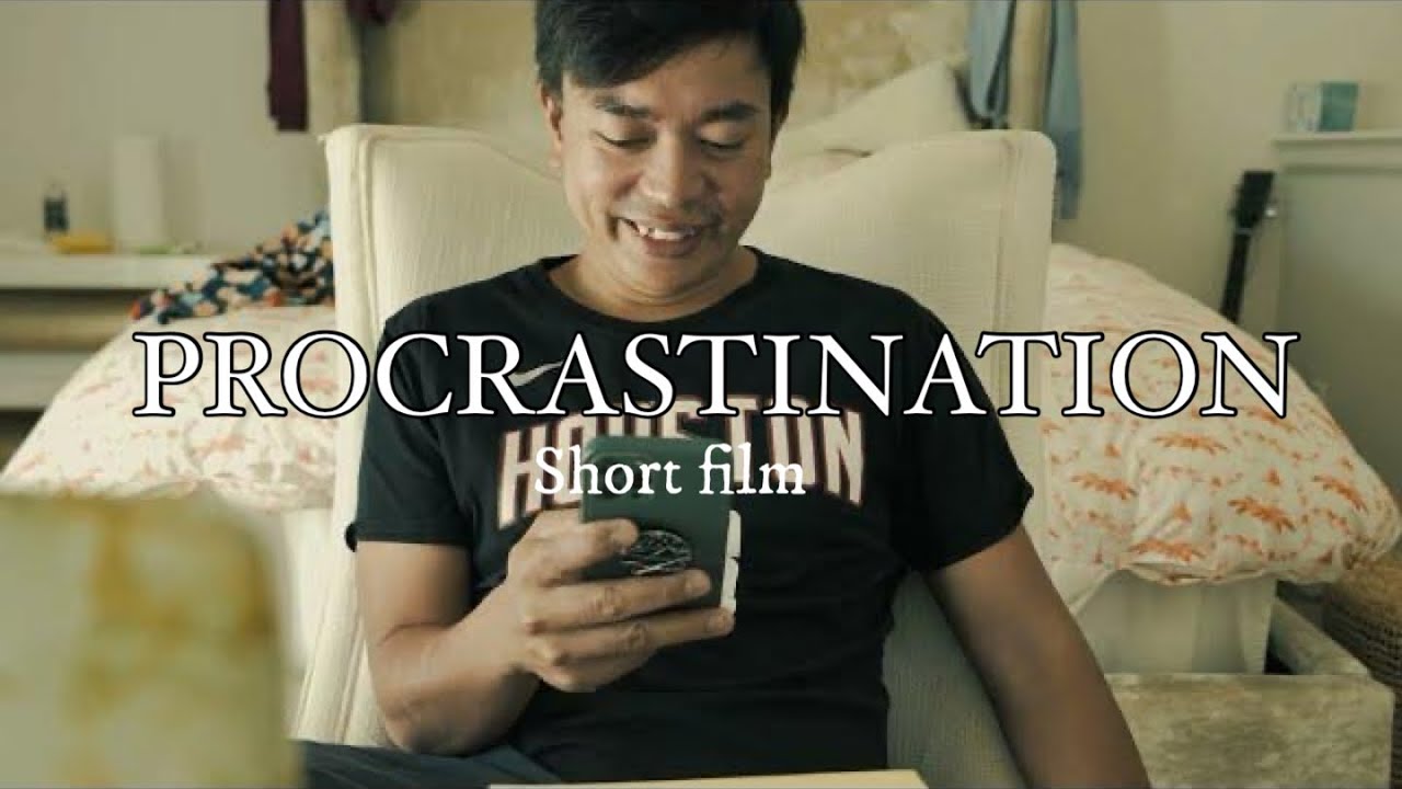 PROCRASTINATION (short film) - YouTube
