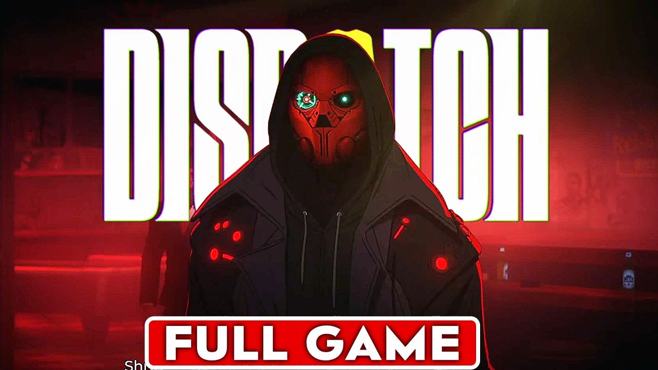 DISPATCH | Episode 7 & 8 | Full Game Walkthrough Gameplay | [1080P ...