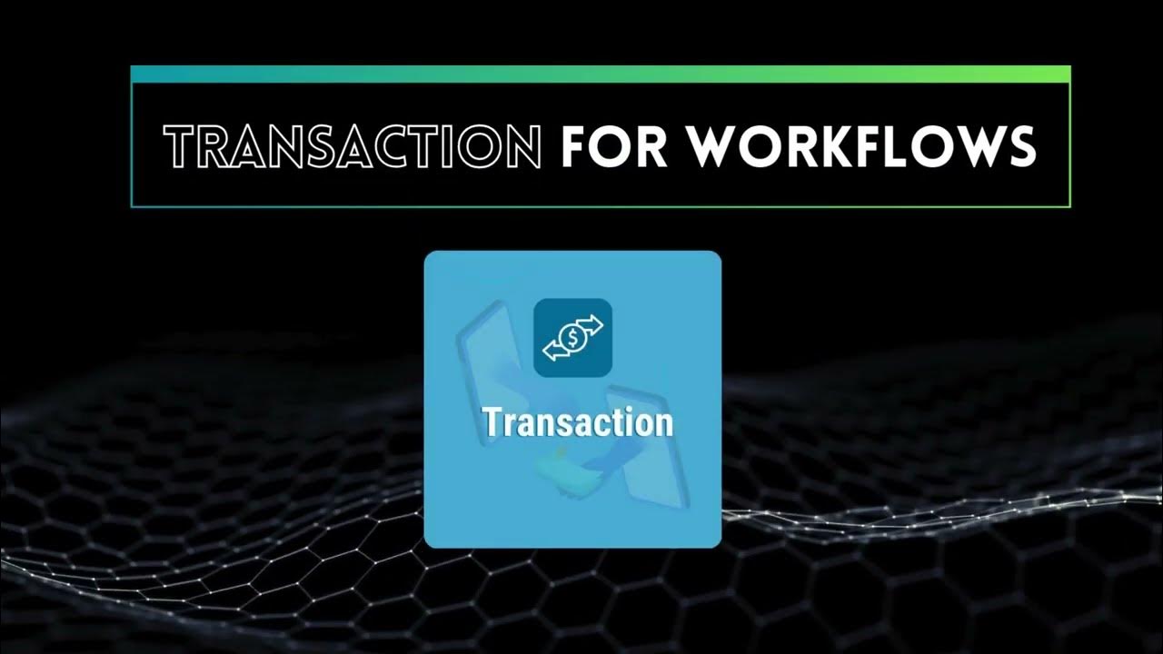 Transaction for Workflows Main Video - YouTube