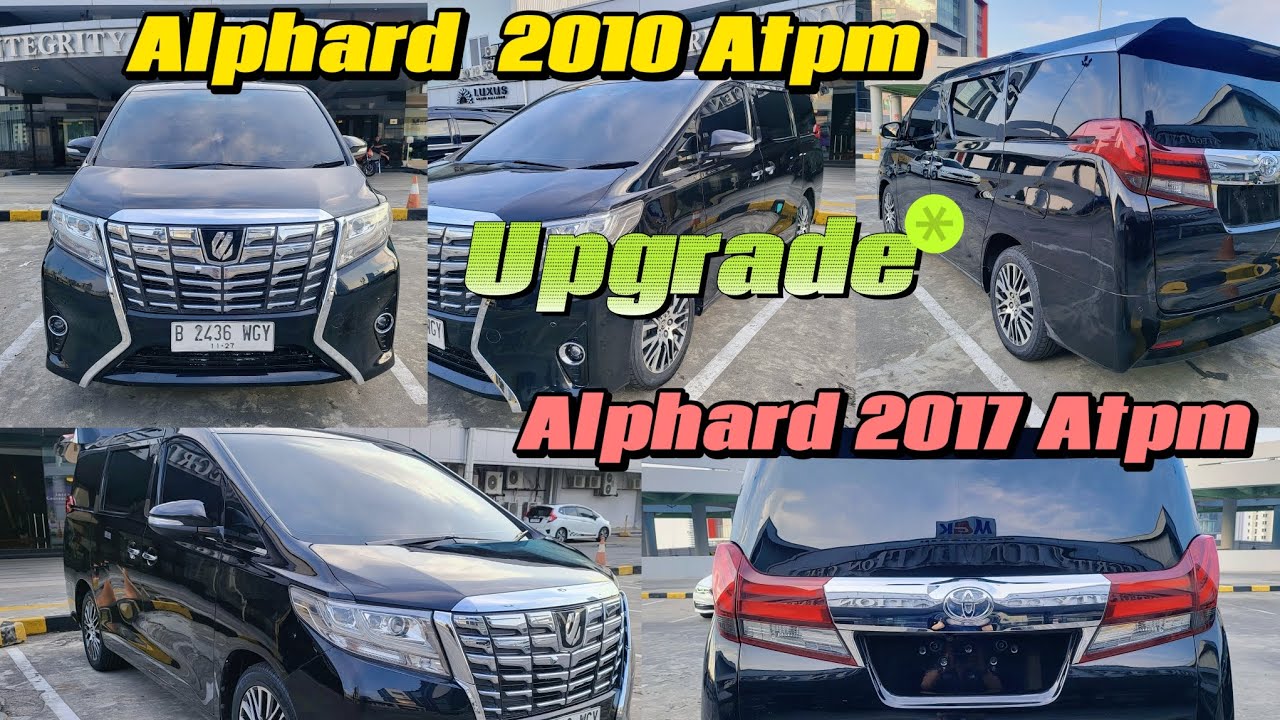 Alphard 2010 Atpm Upgrade Alphard 2017 Atpm Full Panel Eksterior ...