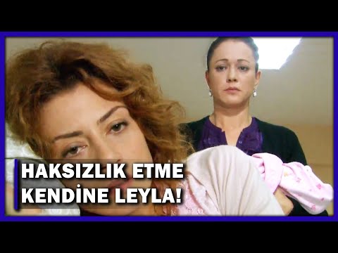 Bebeğine Haksızlık Etme Leyla! - Yaprak Dökümü 167.Bölüm