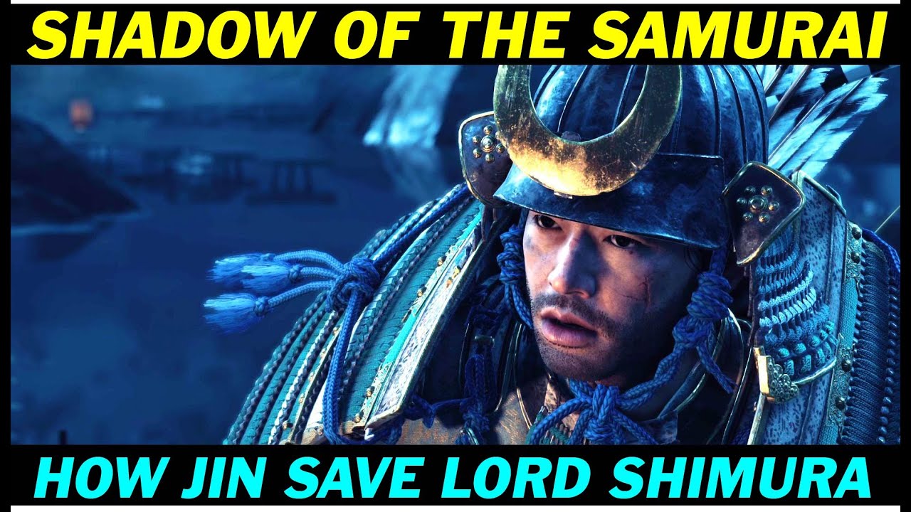 Shadow of The Samurai Ghost of Tsushima | Save Lord Shimura ...