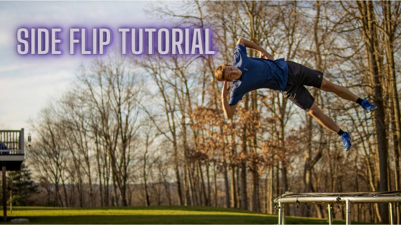 HOW TO SIDE FLIP the RIGHT WAY | Ultimate Tutorial - YouTube