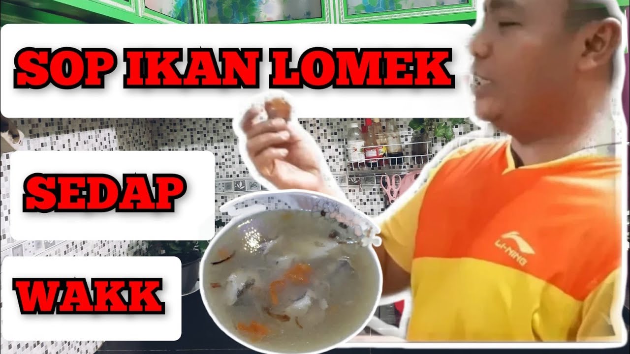Cara Masak Sop Lomek⁉️Sop Ikan Laut ⁉️Chef Dadakan Dapur Kak Nana - YouTube