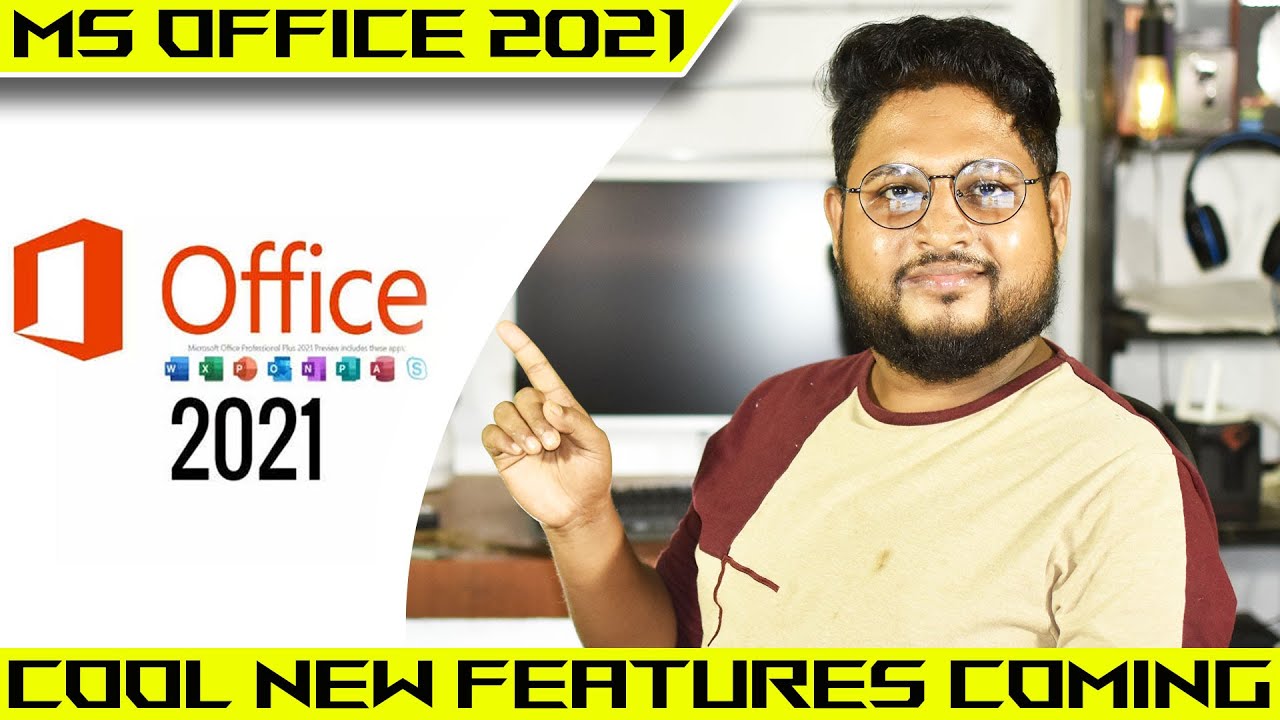 MS Office 2021 - Better Features Arriving हिन्दी | Tech Geeks - YouTube
