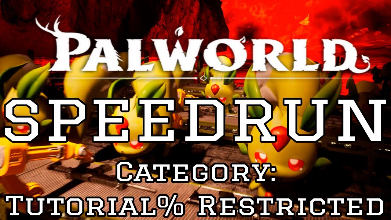 World Record - Speedrun Palworld - Tutorial% Restricted - 18:01 - YouTube