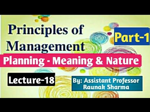 Lecture-18 ( Part-1) || Planning -- Meaning and Nature ...