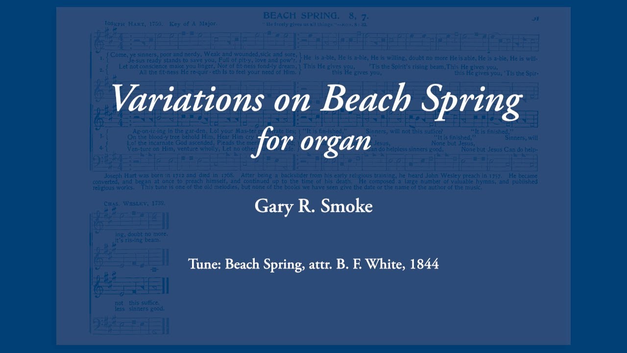 Variations on Beach Spring for Organ - YouTube