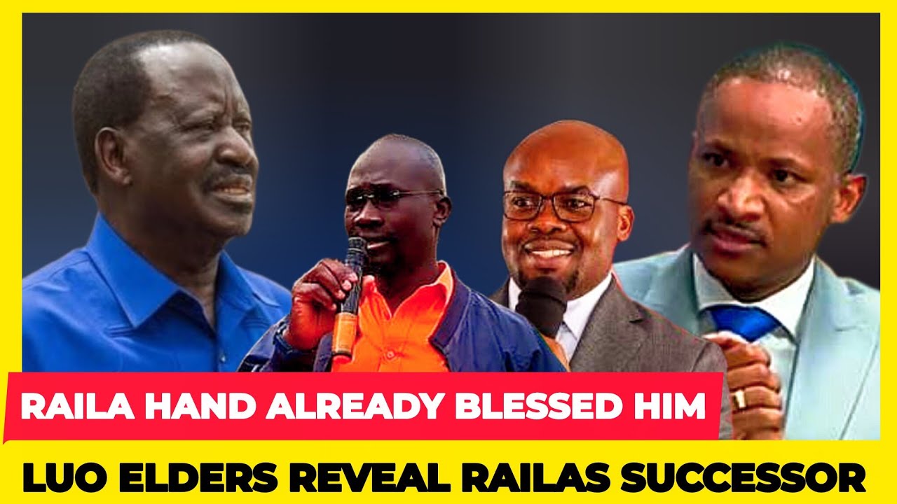 LUO ELDERS FINALLY NAMES RAILAS SUCCESSOR IN LUO NYANZA REVEALS RAILAS ...