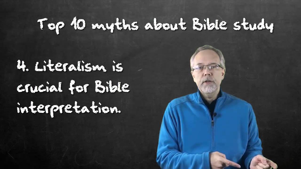Top 10 Myths About Bible Study 4 Literalism Is Crucial For Accurate Bible Interpretation top-10-myths-about-bible-study-4-literalism-is-crucial-for-accurate-bible-interpretation