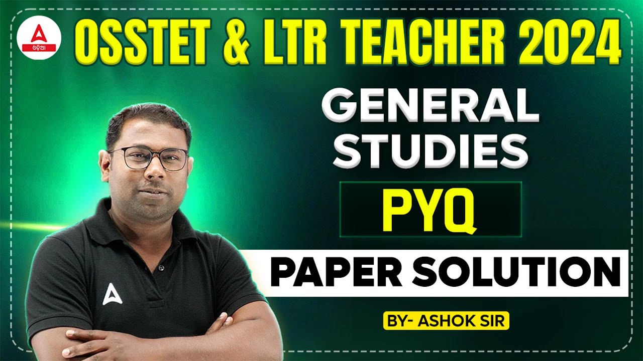 OSSTET & LTR Teacher Class 2024 | General Studies Previous Year ...