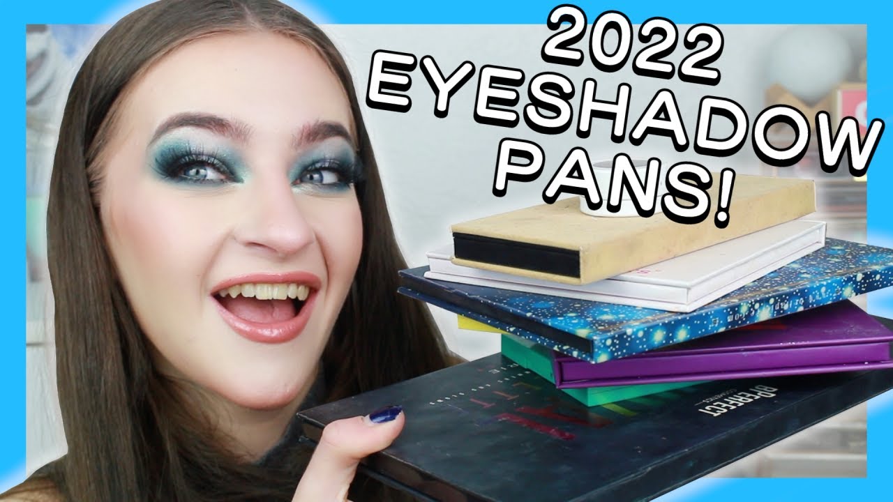EVERY EYESHADOW PAN I HIT IN 2022!!! (27 pans! :))) - YouTube