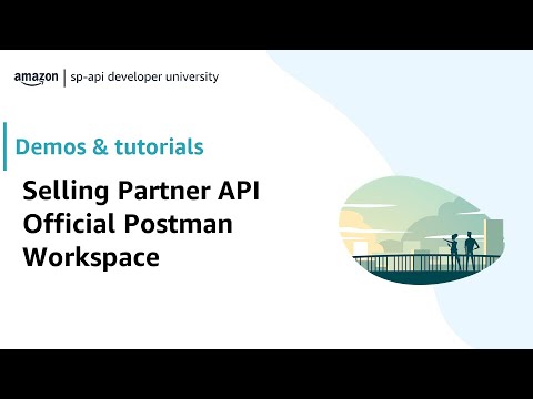 The Selling Partner API Official Postman Workspace