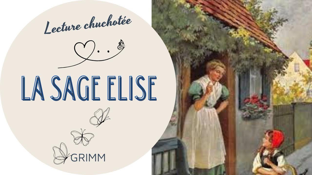 ASMR 💫 Lecture Chuchotée 💫 La Sage Elise 💫 De Grimm 🌖 - YouTube