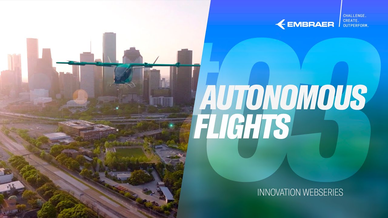 Episode 03: Autonomous Flights | Web Series Innovation at Embraer - YouTube