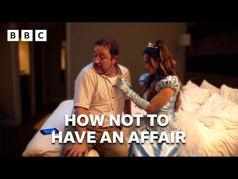 How NOT to have an affair | Such Brave Girls - BBC