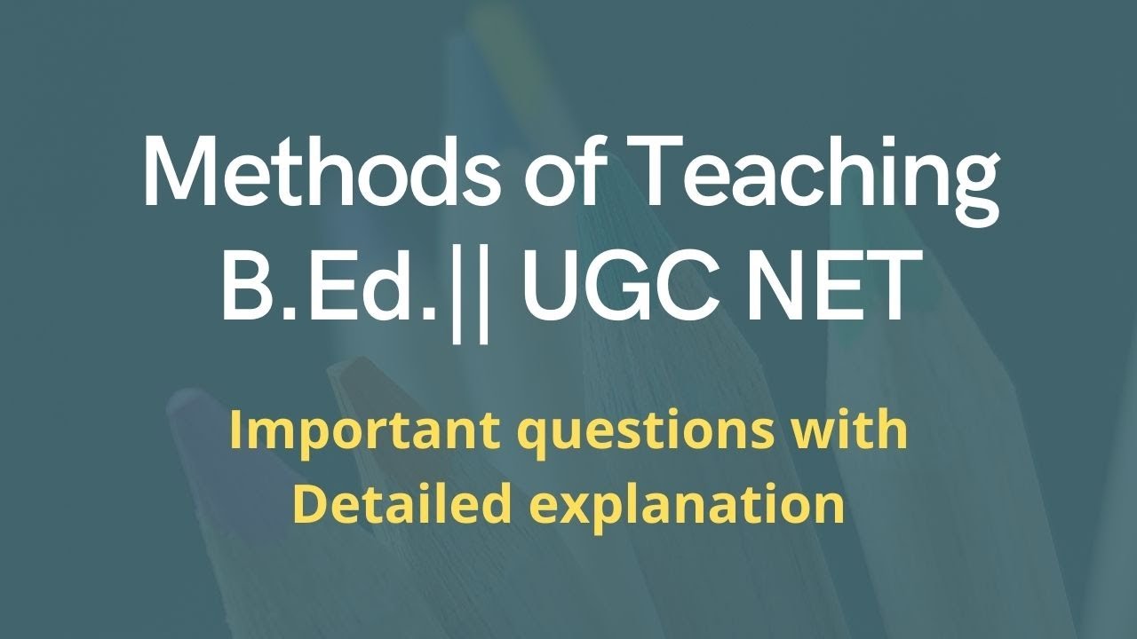 #30 Methods of Teaching Solved question || UGC Net || B.Ed ...