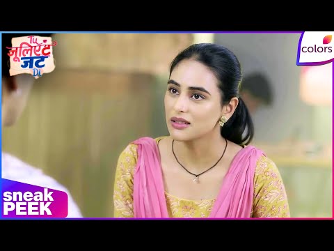 Tuu Juliet Jatt Di  | Ep. 249 | Nimrat Frames Heer at College | Sneak Peek | Colors TV