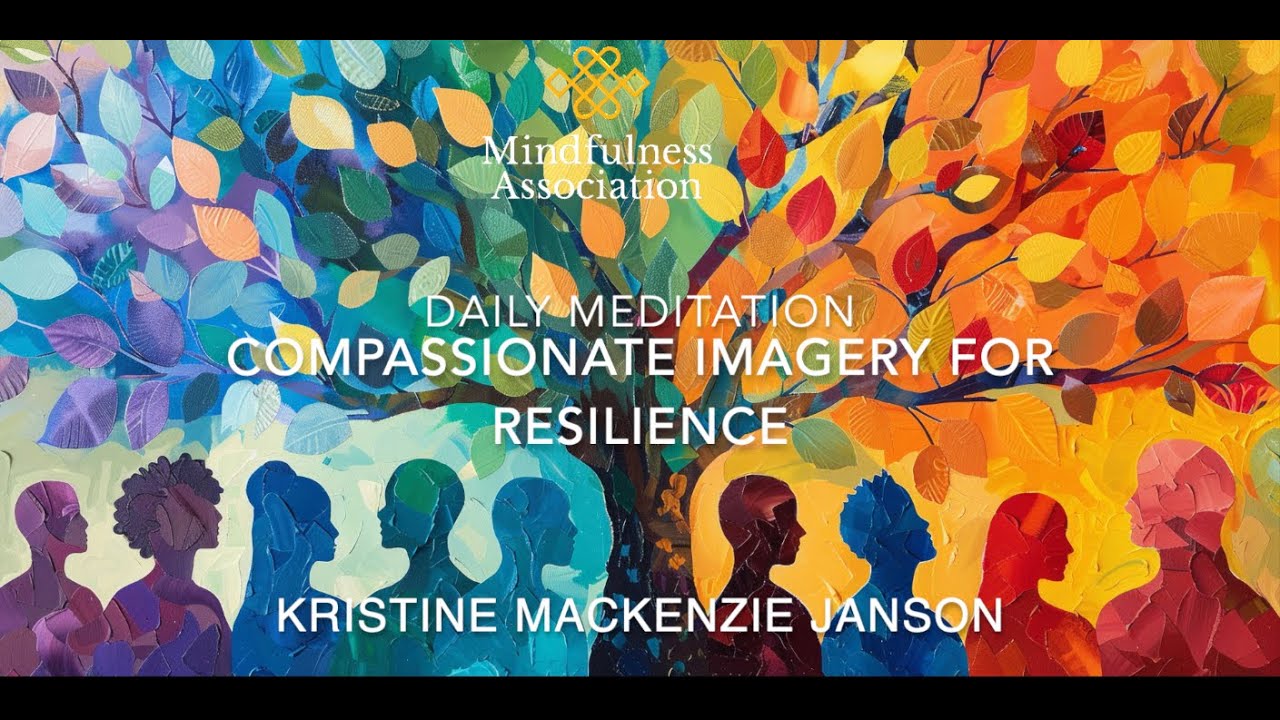 Daily Meditation - Compassionate Imagery for Resilience - Kristine ...