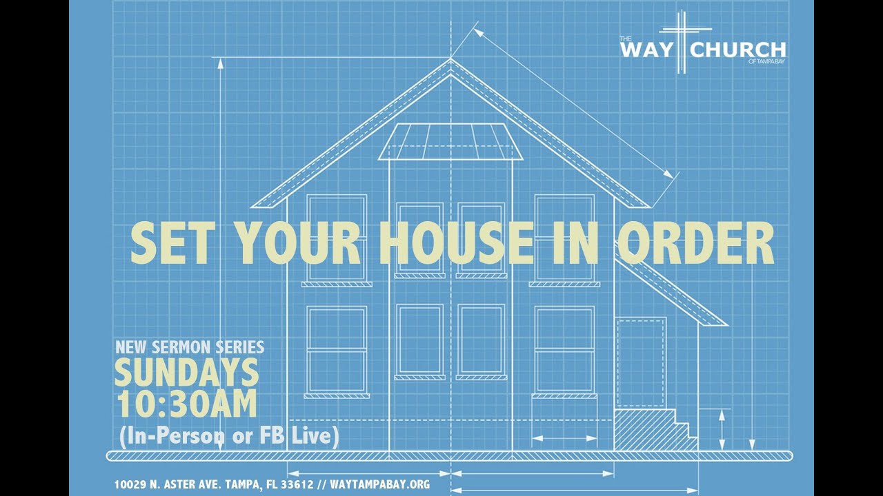 The Doctrine of Order: Set Your House In Order (Part III) - YouTube