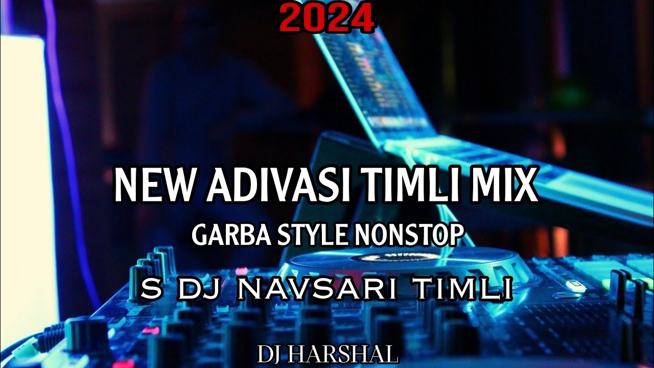 New Adivasi Timli Mix Garba Style | Nonstop 2024 Mix Timli | S DJ ...