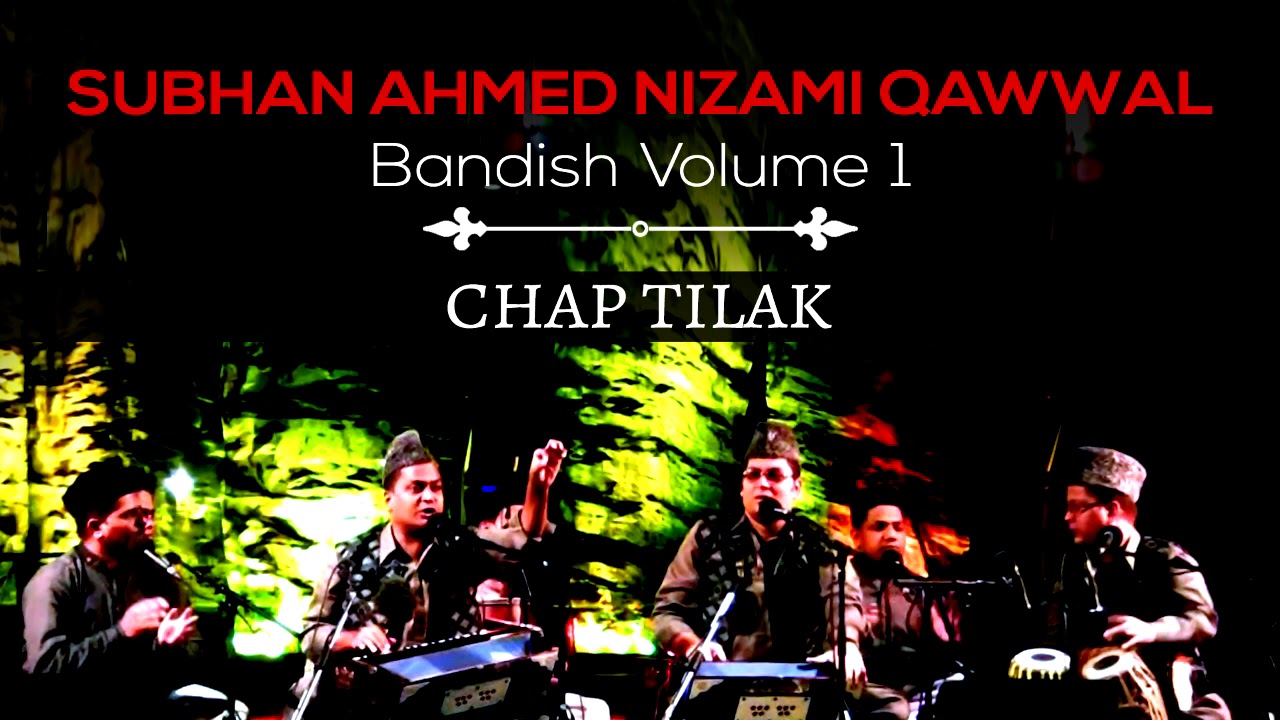 Chap Tilak | Top Qawwali | Best Qawwali | Hit Qawwali | Subhan Ahmed ...