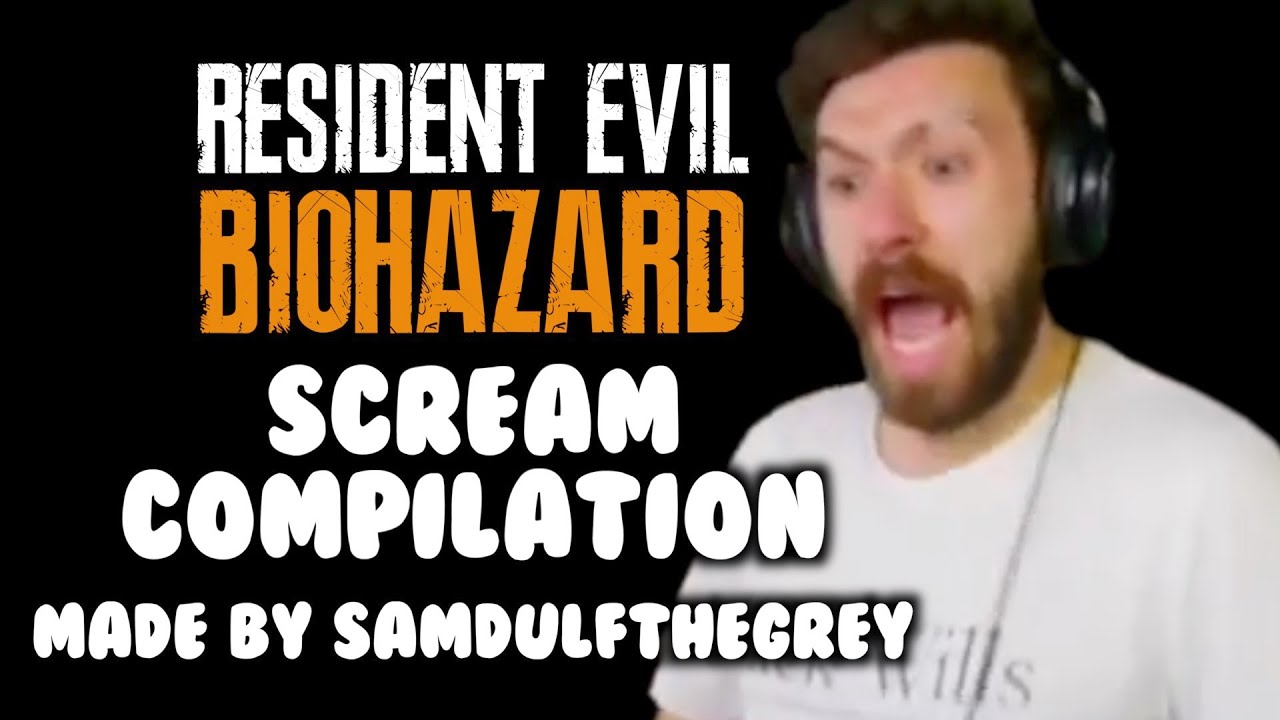 Resident Evil 7: Biohazard SCREAM COMPILATION - YouTube