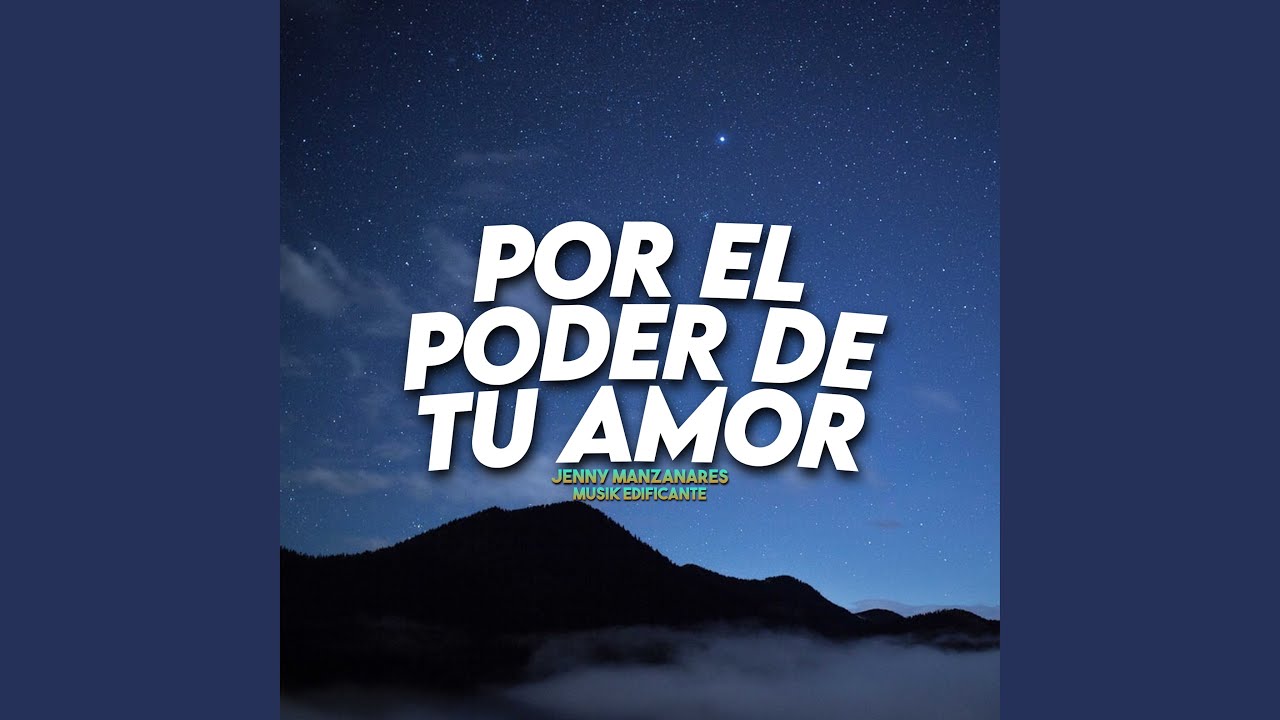 Por El Poder De Tu Amor - YouTube