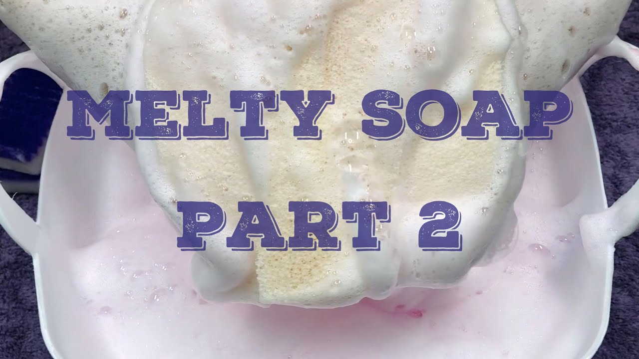 ASMR Sponge Squeeze 158.Melty Soap Part 2 - YouTube
