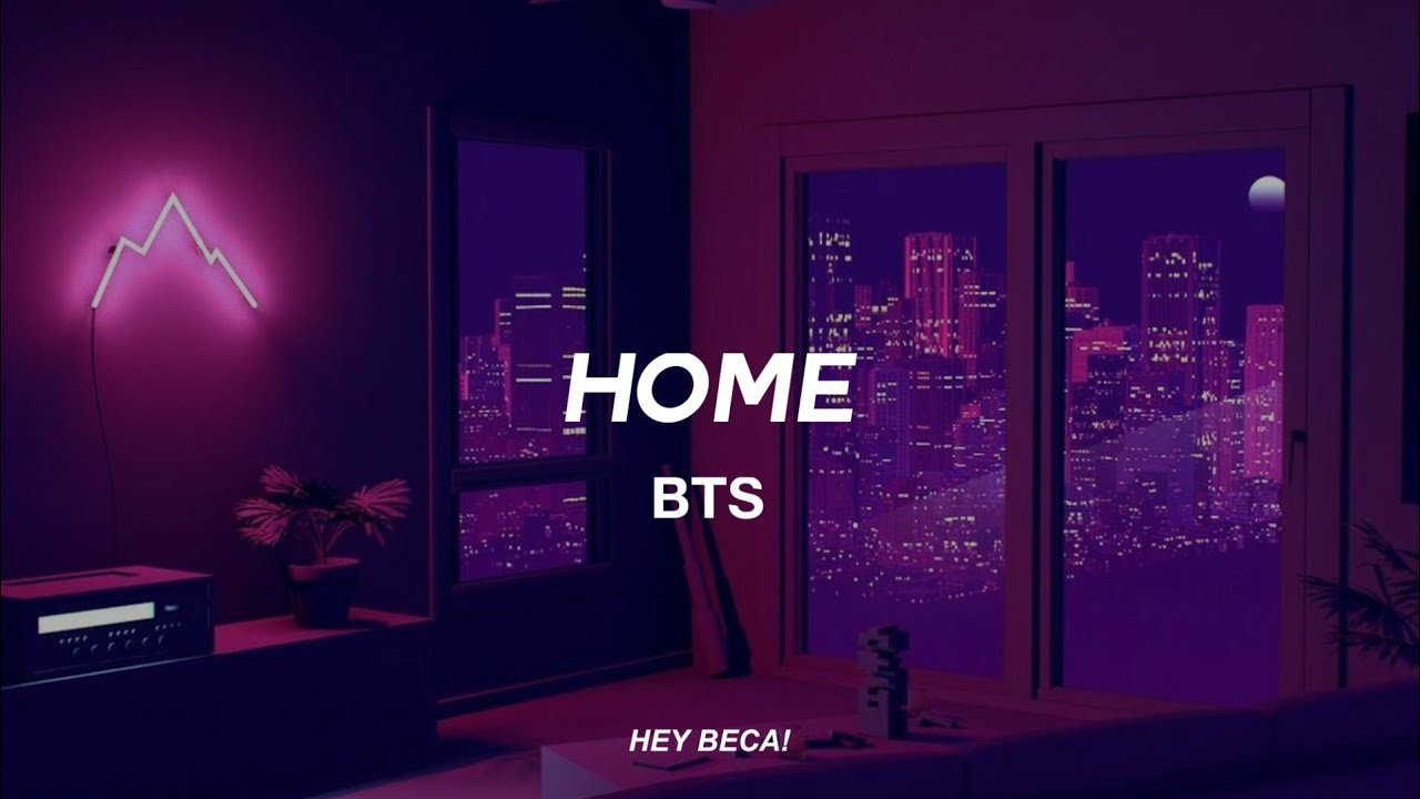 BTS – Home (Tradução | Legendado) – HEY BECA - YouTube Music